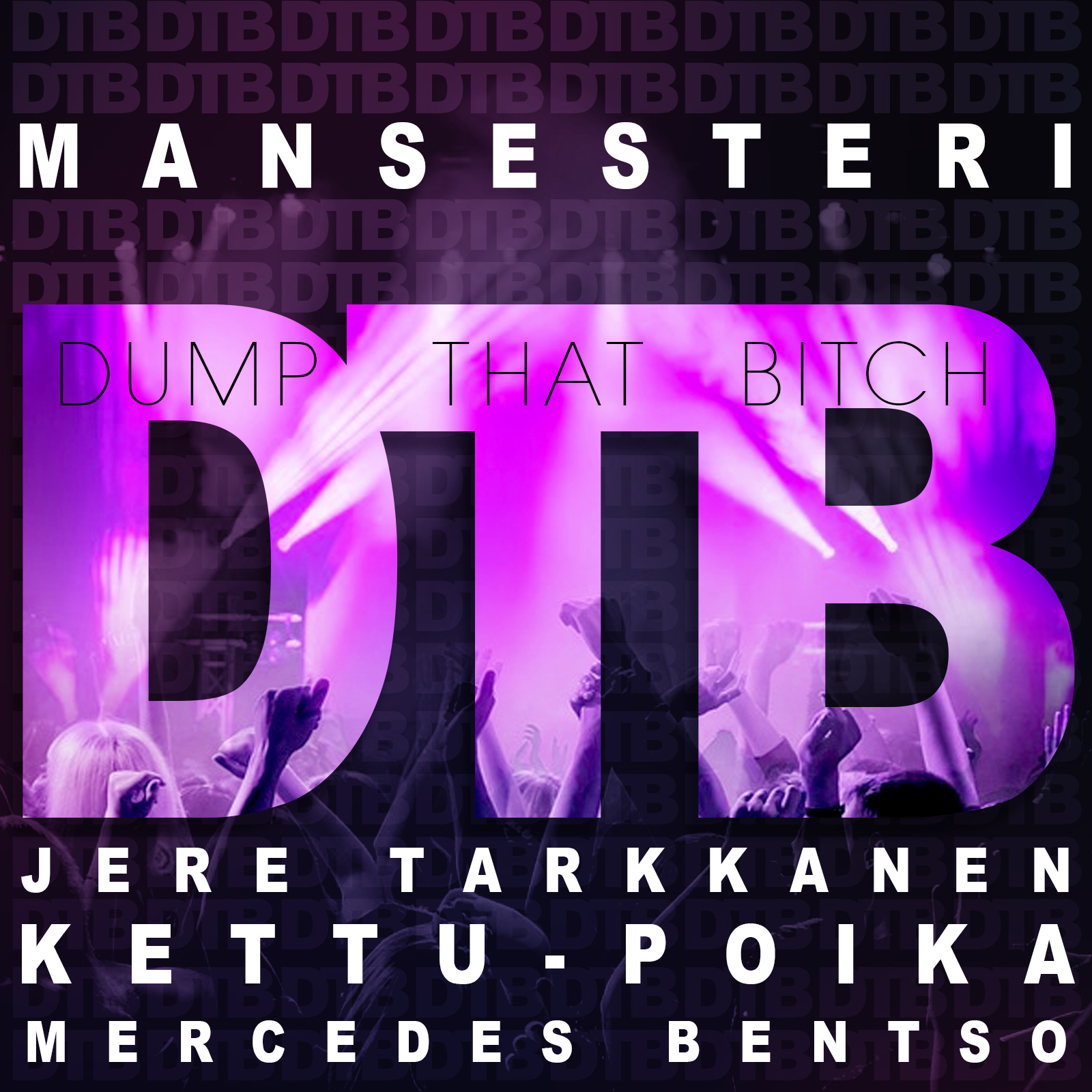 Mansesteri Mansesteri DTB Feat Jere Tarkkanen Kettu Poika Mansesteri Mansesteri DTB Feat Jere Tarkkanen Kettu Poika